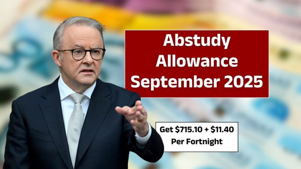 Abstudy Allowance September 2025 - Get $715.10 + $11.40 Per Fortnight ...